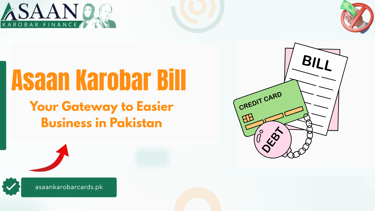 Asaan Karobar Bill – Your Gateway to Easier Business in Pakistan